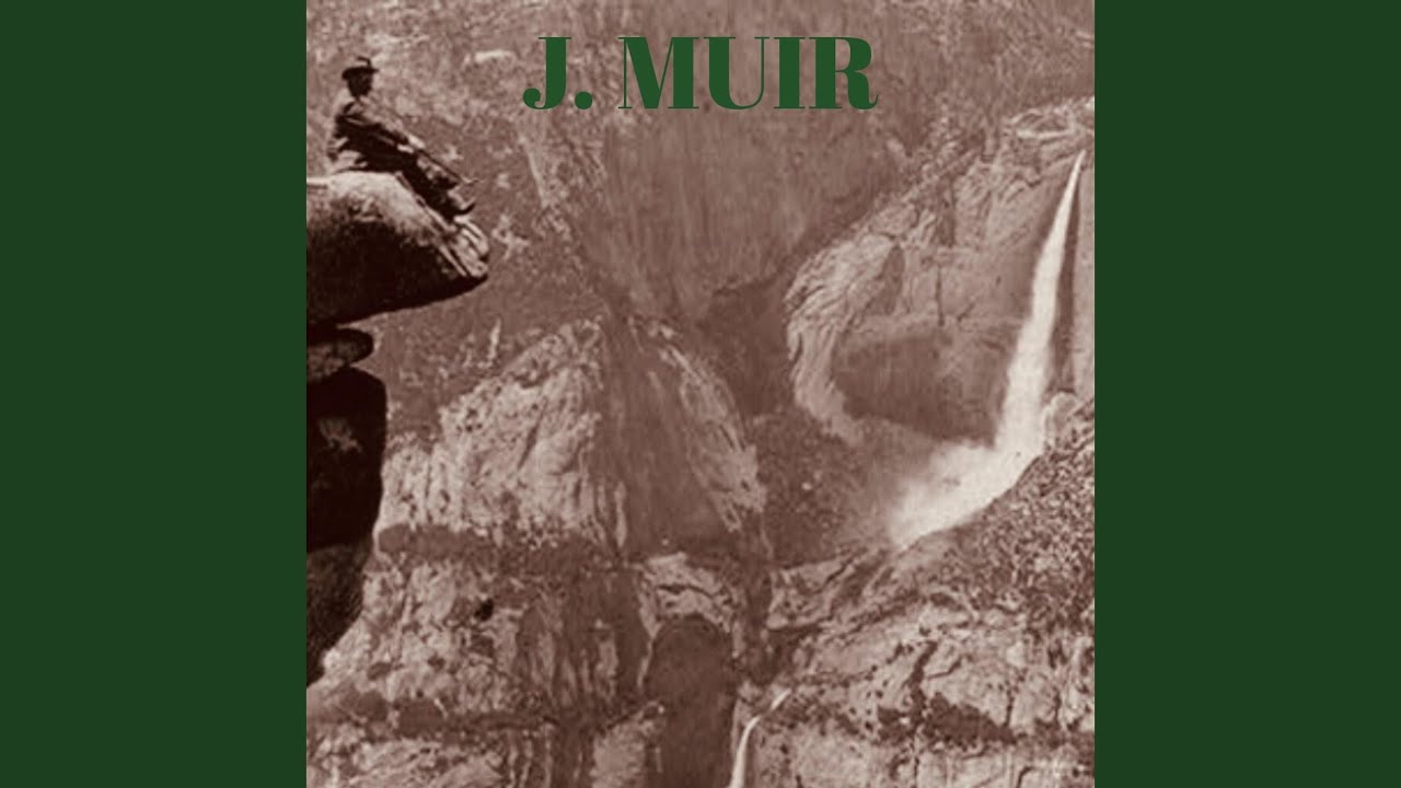 J Muir - YouTube