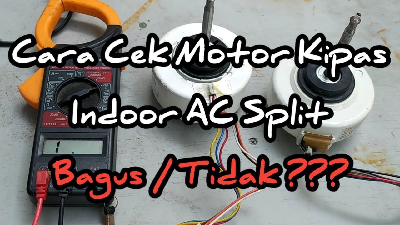 Cara Cek Motor Kipas Indoor AC Split - YouTube