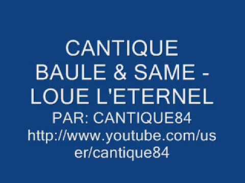cantique baule et same -loue l'eternel