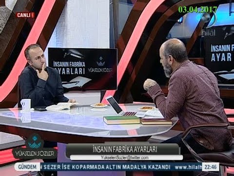 03-04-2017 İnsanın Fabrika Ayarları – Yrd Doç Dr Emre DORMAN - Yükselen Sözler – Hilal TV