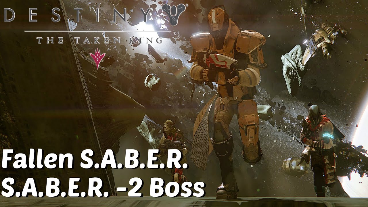 Destiny The Taken King - Fallen S.A.B.E.R. & S.A.B.E.R. -2 Boss Battle ...