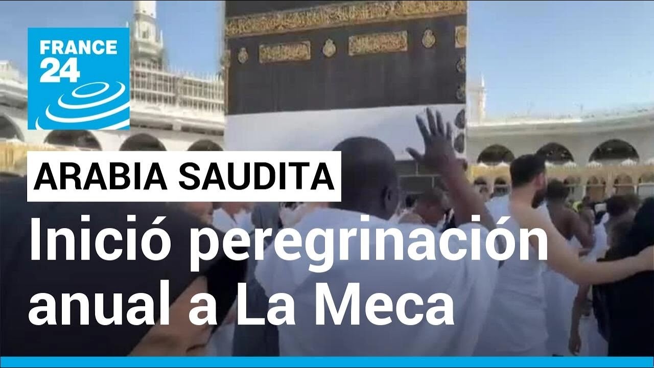 Arabia Saudita: comenzó la peregrinación anual a La Meca, ciudad sagrada del Islam - YouTube