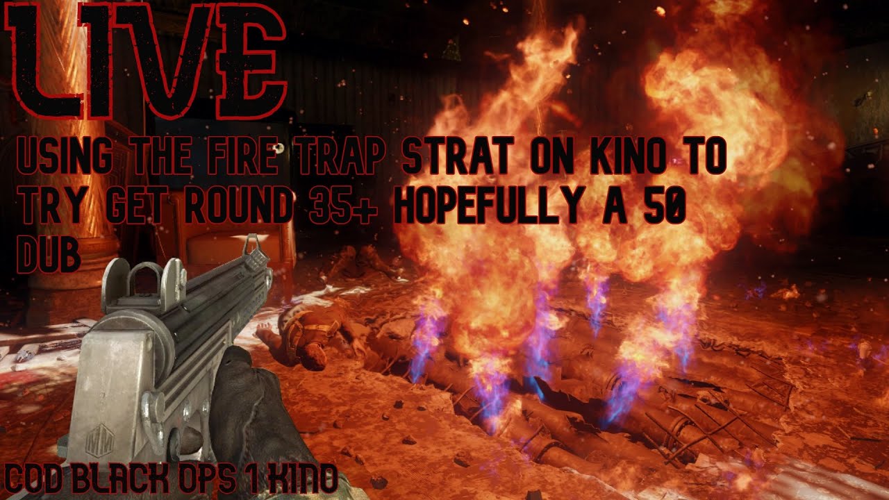 BLACK OPS 1 ZOMBIES| KINO, ATTEMPTING TO REACH ROUND 35+ USING THE FIRE ...