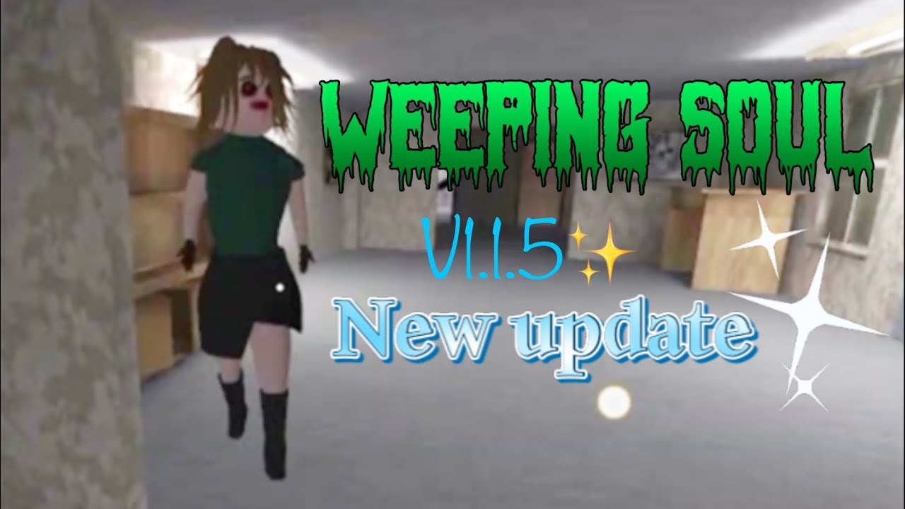 Weeping Soul V1.1.5 New Update - YouTube
