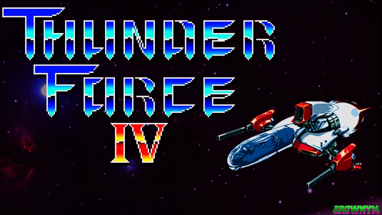 Thunder force IV [Technosoft, 1992] - #Shmups Matamarcianos🛸 - YouTube