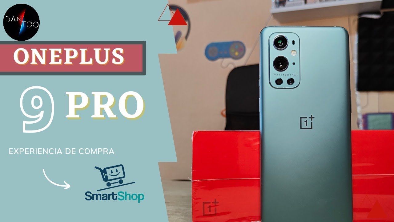 ONEPLUS 9 PRO UNBOXING EN ESPAÑOL | EXPERIENCIA COMPRADO EN SMARTSHOP ...
