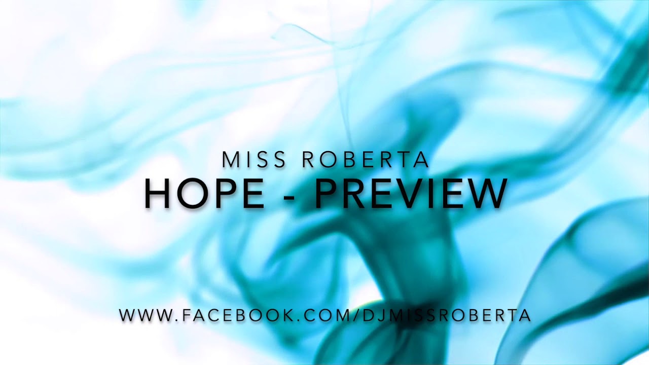 Miss Roberta - Hope - Preview - YouTube