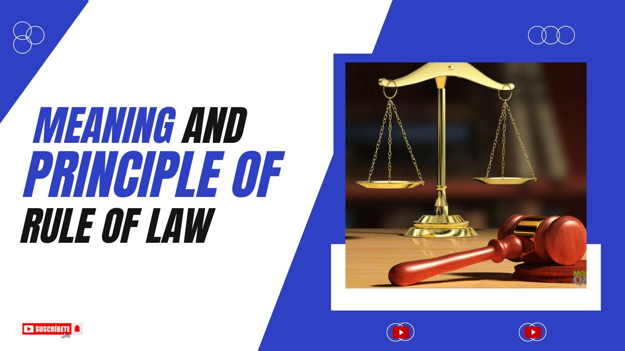 MEANING & PRINCIPLES OF RULE OF LAW 134 - YouTube