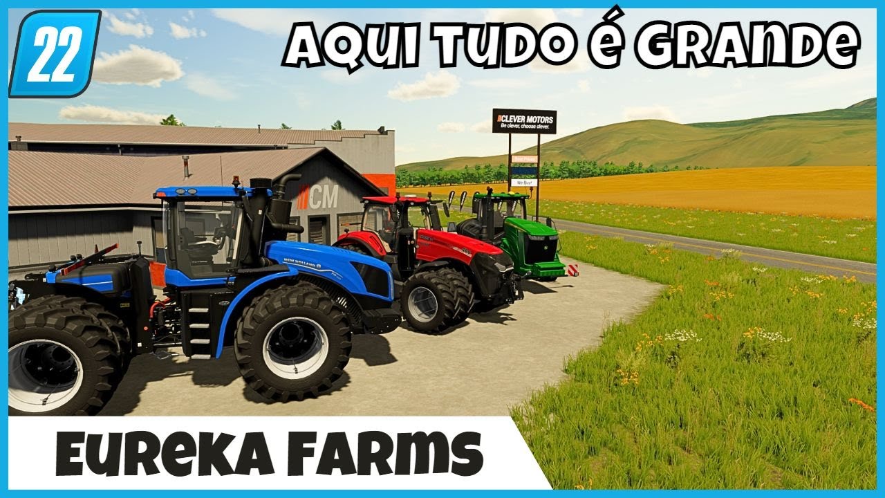 Conhecendo o Mapa EUREKA FARMS aqui tudo é GRANDE campos e Máquinas ...
