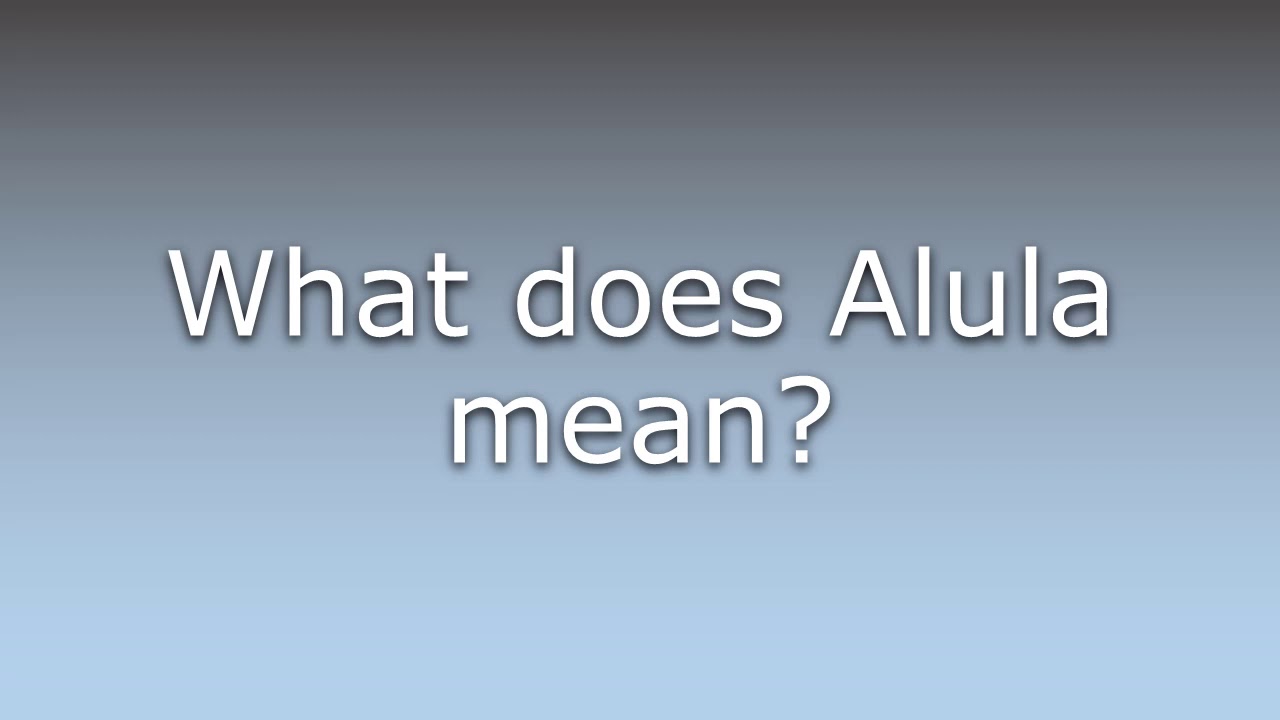 What does Alula mean? - YouTube