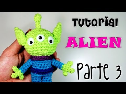 ALIEN/Marcianito Toy Story Parte 3 Tutorial amigurumi crochet/ganchillo ...