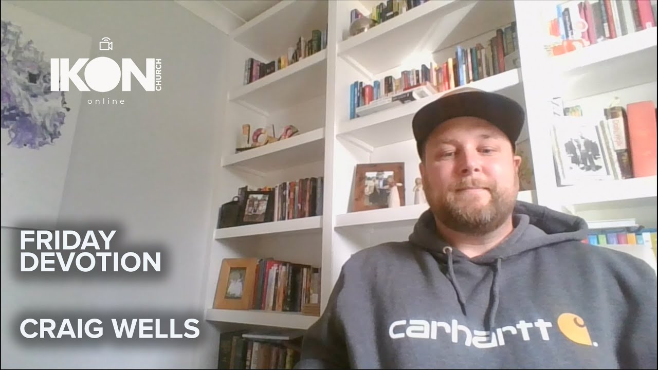 Friday Devotion - Craig Wells - YouTube