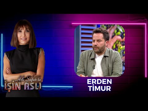 Aslı Şafak'la İşin Aslı - Erden Timur - Bölüm 2 | 25 Temmuz 2023
