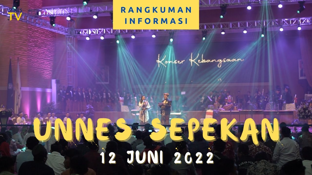UNNES TV - Konser Kebangsaan Perkuat Keberagaman dan Toleransi # ...