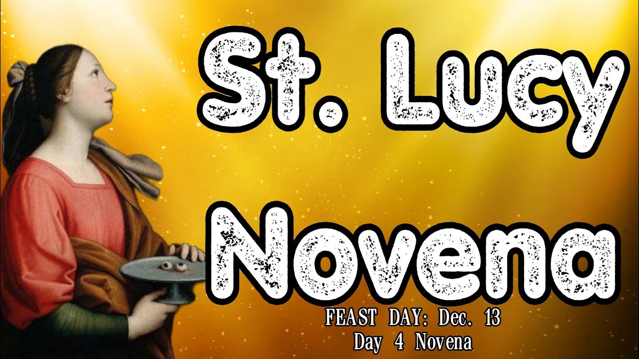 St. Lucy Novena : Day 4 | Patron of the Blind/Visually Impaired - YouTube