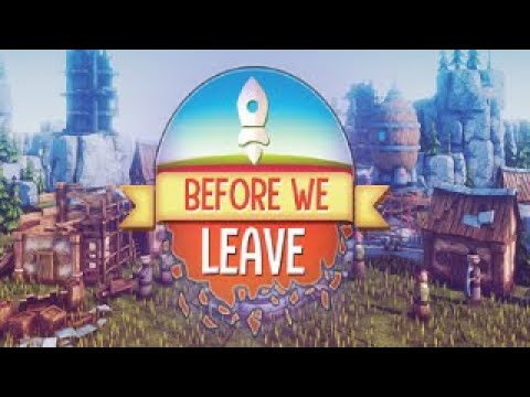 Before We Leave - Gameplay - YouTube