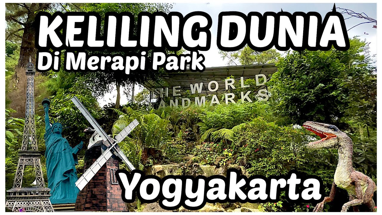 Merapi Park | Dino Park | The World Landmarks Yogyakarta - YouTube