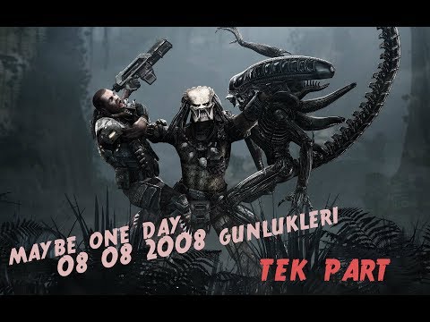 Aliens VS Predator(2010) Predator| Dünya Dışı| Tek Part | Walkthrough/İlk Bakış | 2017|Maybe One DaY