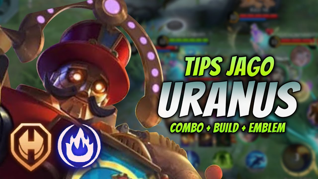 CARA MAIN URANUS EMBLEM BARU ! & COMBO URANUS + BUILD TERSAKIT 2023 ...