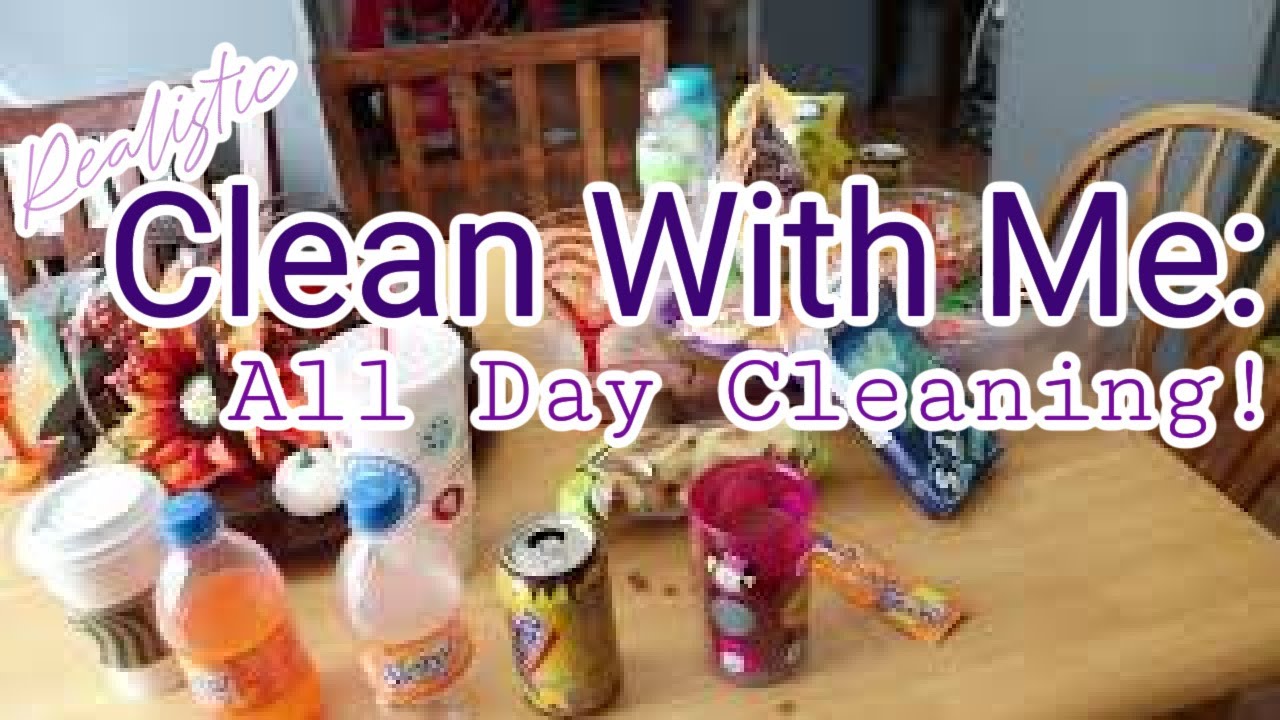 *realistic* Clean With Me: All Day Cleaning!! - YouTube