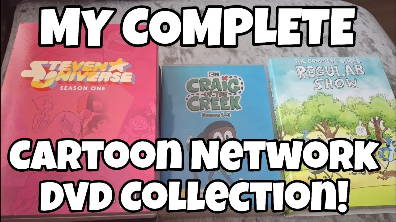 My Complete Cartoon Network DVD Collection! - YouTube