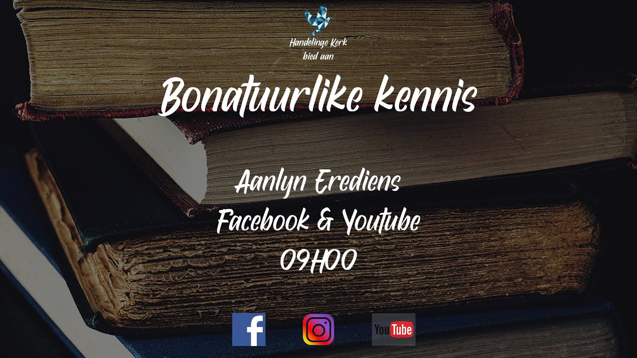 Handelinge Aanlyn // Bonatuurlike kennis // Elmore - YouTube