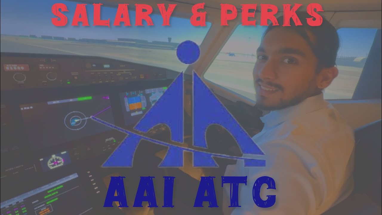 Salary and Perks of ATC in AAI - YouTube