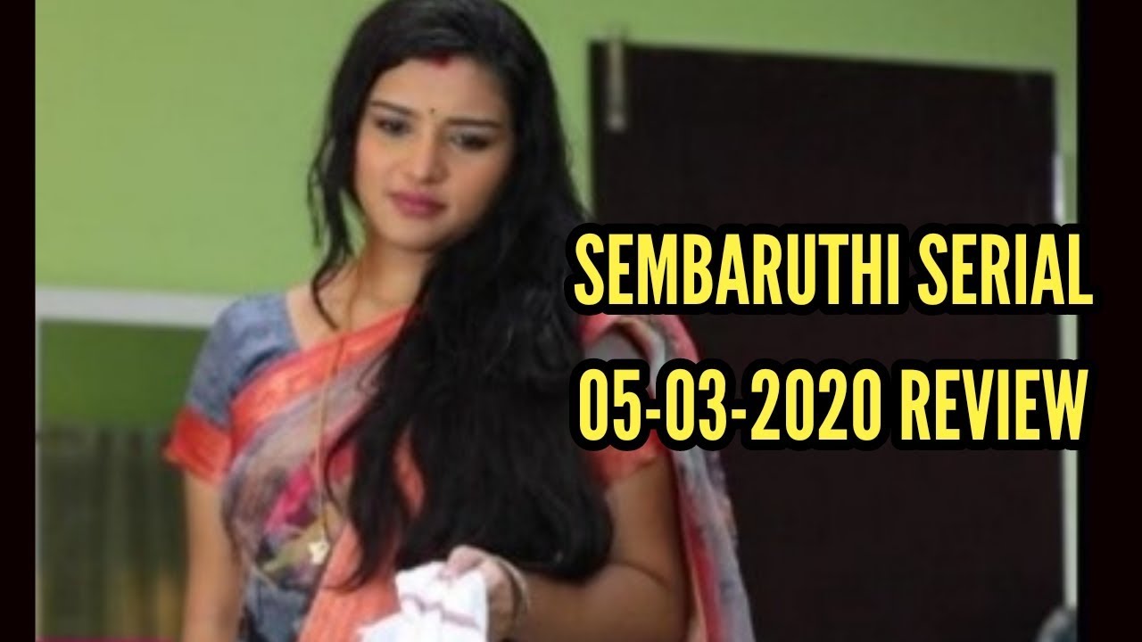Sembaruthi serial today episode 5-3-2020 Review - YouTube