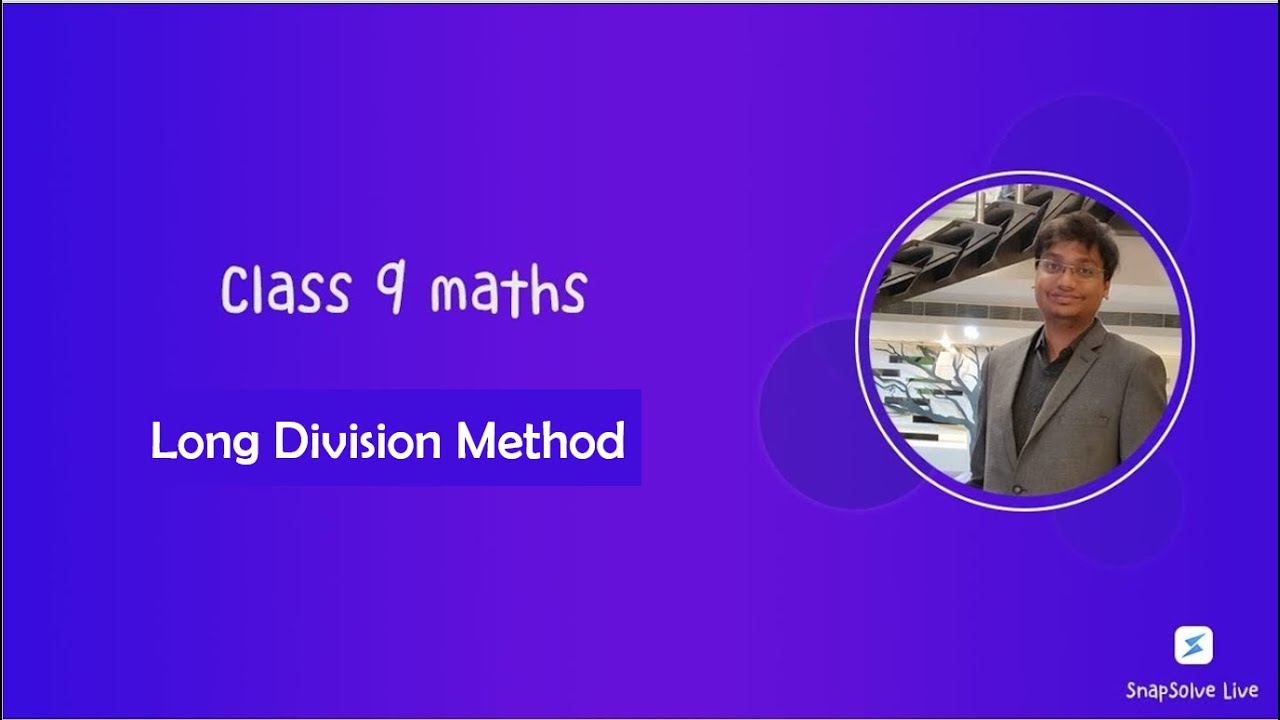NCERT | Grade 9 | Maths | Long Division Method - YouTube
