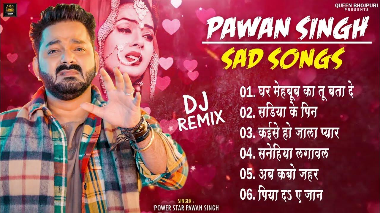 #Jukebox | Best Of Pawan Singh Sad Song | Old Bhojpuri Sad Song | Bhojpuri Superhit Sad Song ...