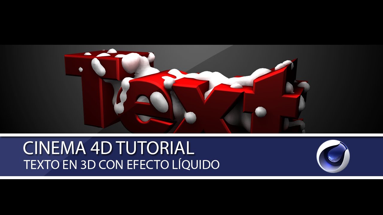 TEXTO 3D CON EFECTO LÍQUIDO [TUTORIAL CINEMA 4D] - YouTube