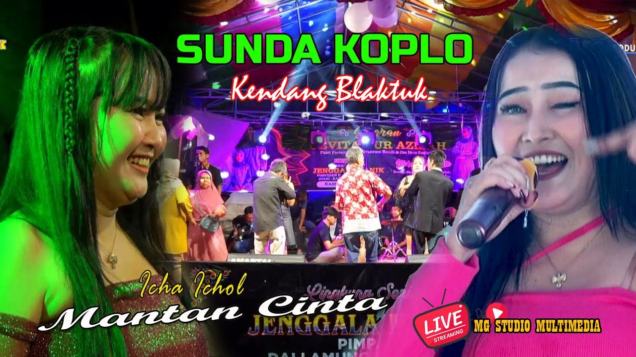 Sunda Koplo Mantan Cinta I Icha Ichol I Jenggala Manik I Mg Studio ...