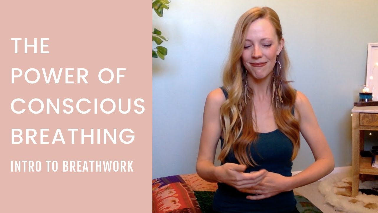 The Power of Conscious Breathing (Intro to Breathwork) - YouTube