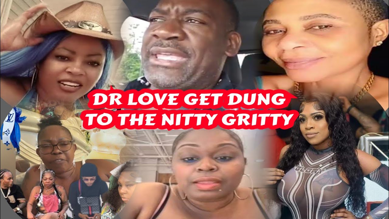 Dr Love Get Dung To The Nitty Gritty And Talk Him Mind And Say To Stop ...