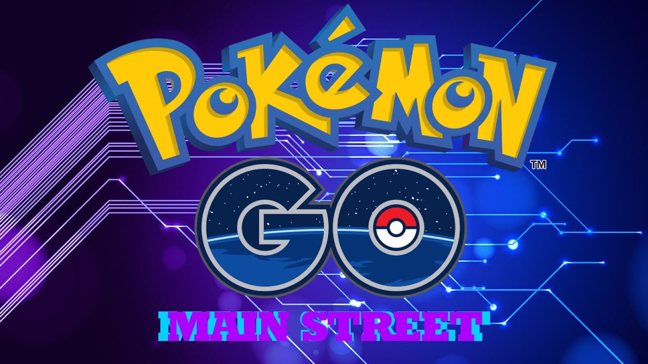 Pokemon GO: Main Street - YouTube