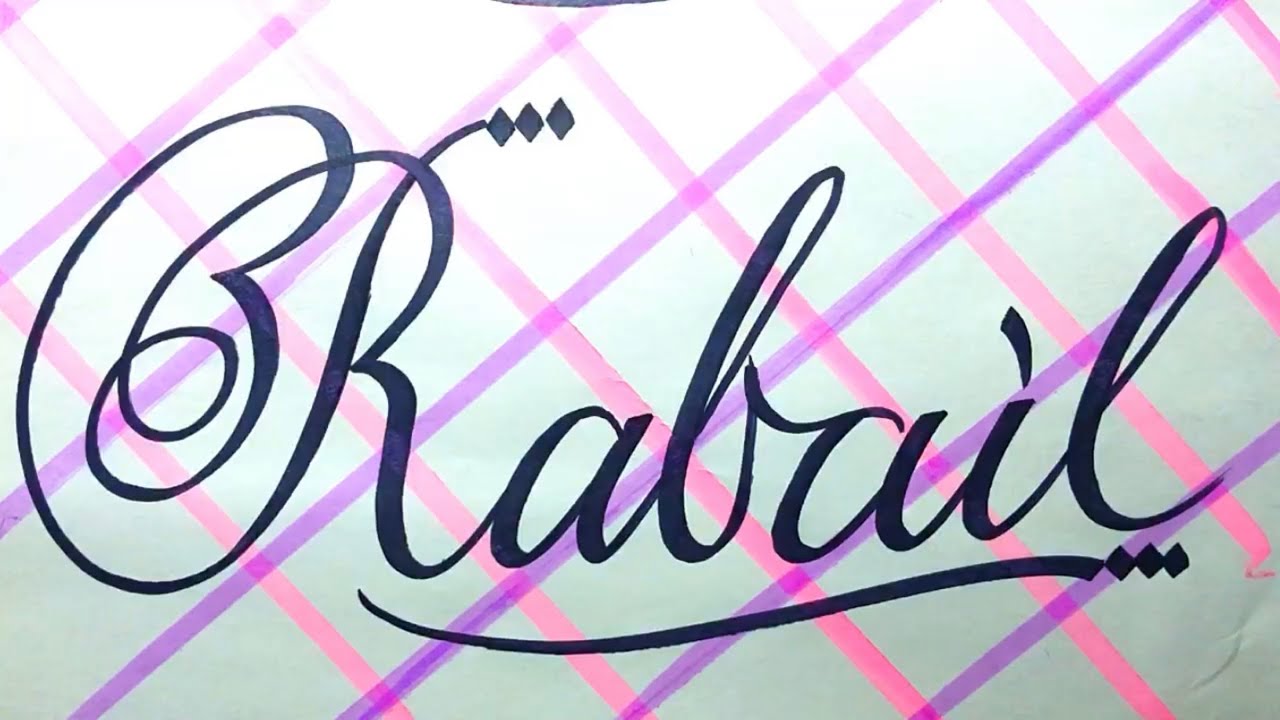 Rabail Name Signature Calligraphy Status | How to Cursive write with ...