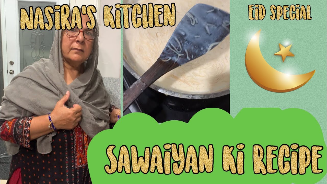 Sawaiyan Ki Recipe ~ Nasira’s Kitchen - YouTube