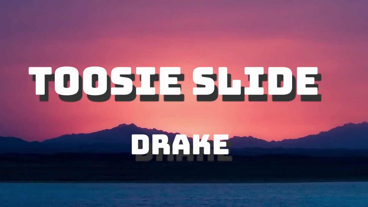 Drake - Toosie Slide (Lyrics) - YouTube