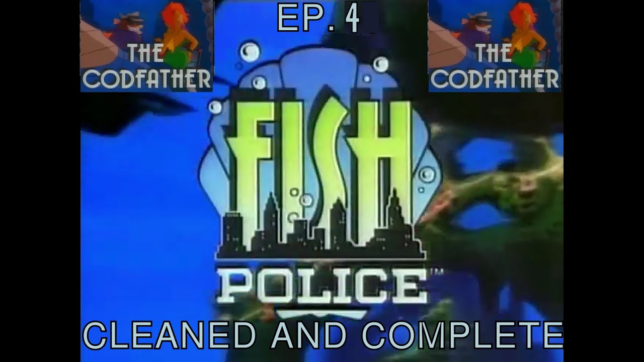 Ep. 4 - Fish Police "The Codfather" - YouTube