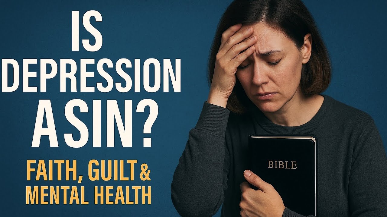 Is Depression a Sin? Breaking Religious Guilt and Finding Healing ...
