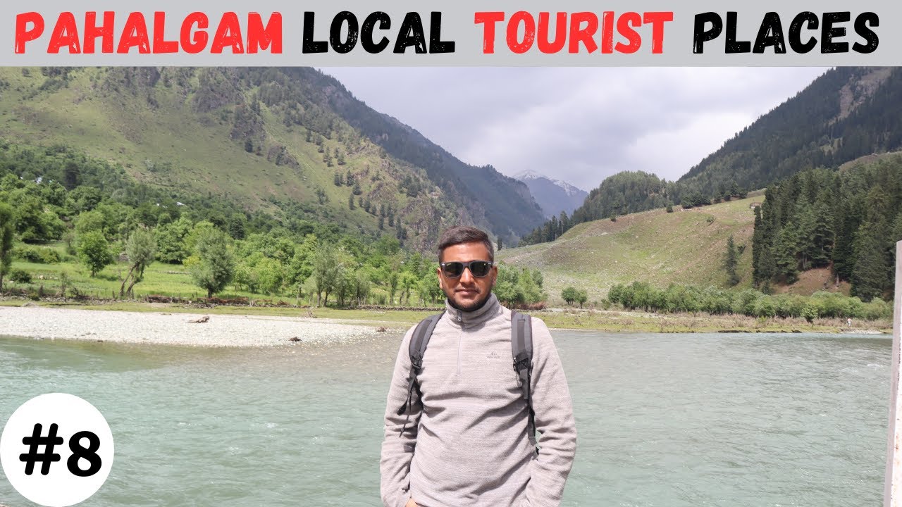Pahalgam Local Tourist places - YouTube