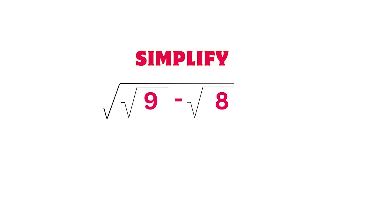 Simplify Square root of √9-√8 #ilovemath #maths #mathstricks # ...
