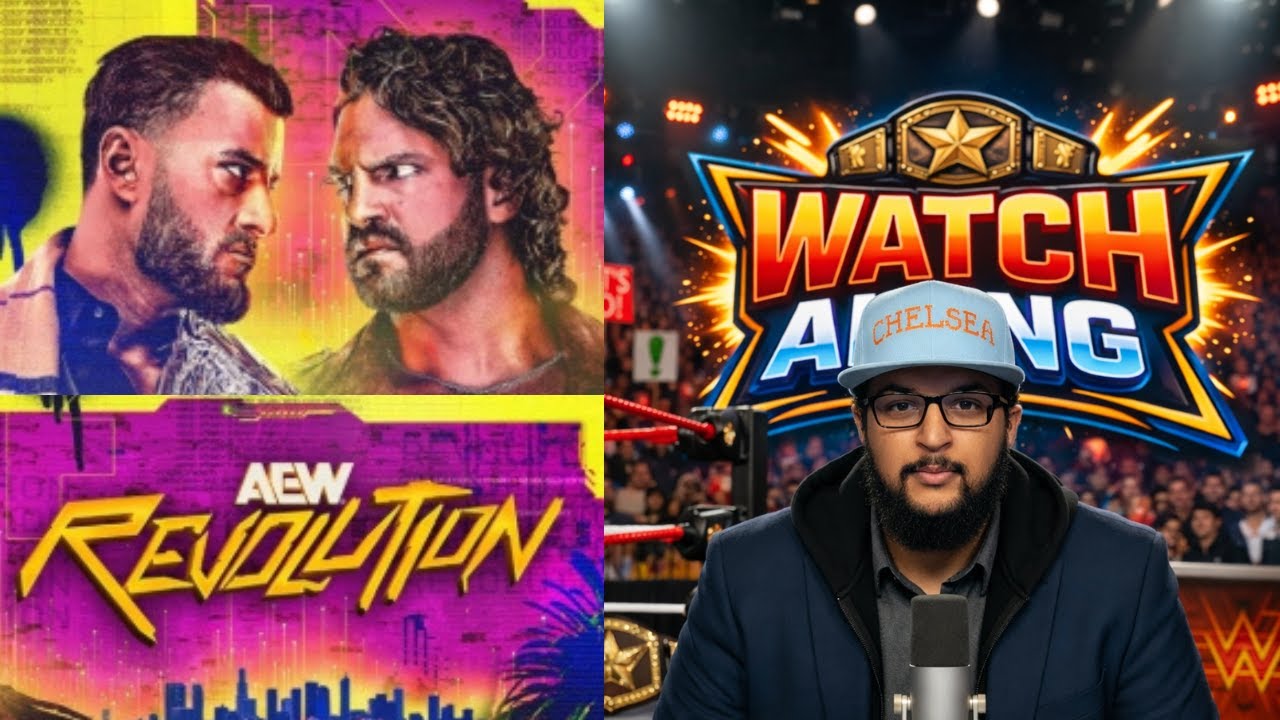 AEW REVOLUTION WATCH ALONG - CHILL STREAM @ZeerTalksWrestling ...