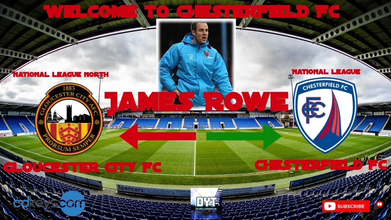 CHESTERFIELD FC NEW MANAGER... James Rowe + NEW Signing Akwasi Asante ...