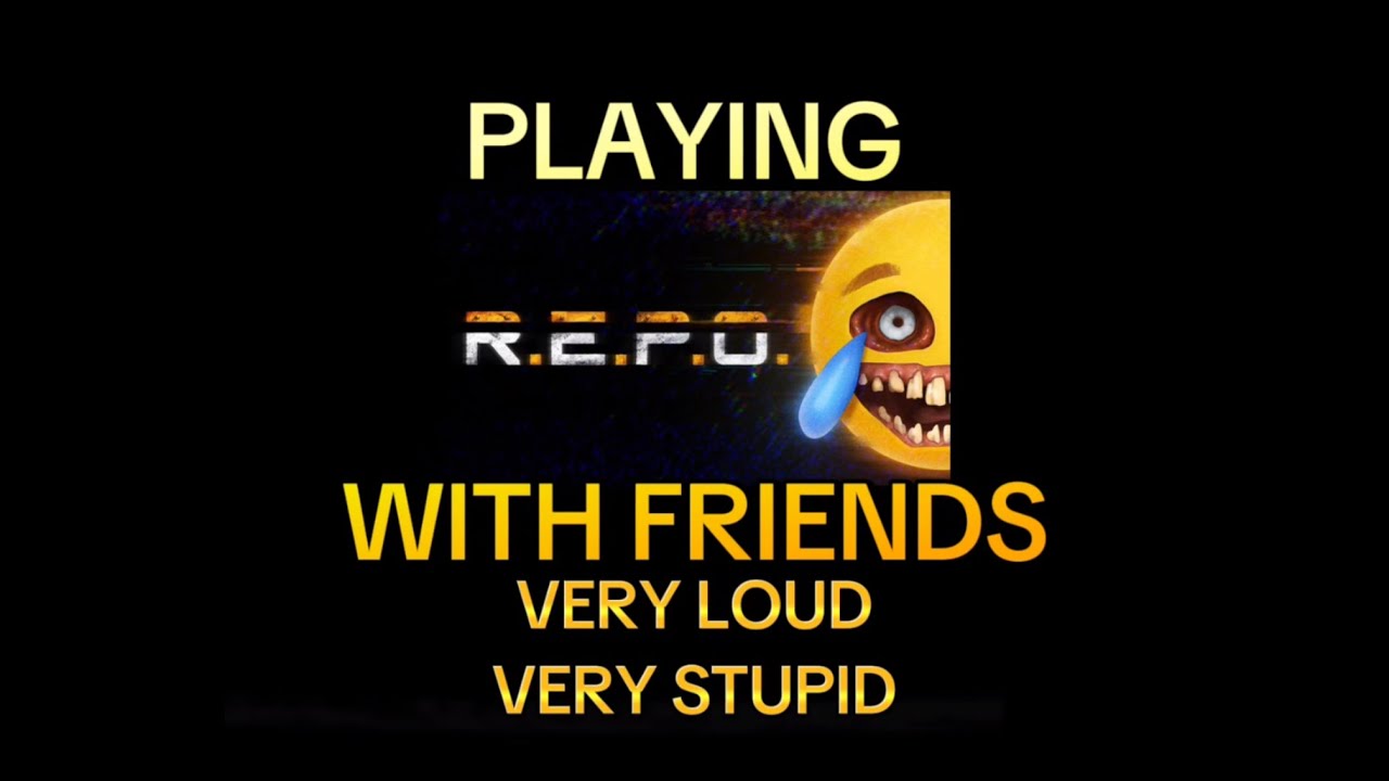 PLAYING REPO WITH FRIENDS - YouTube