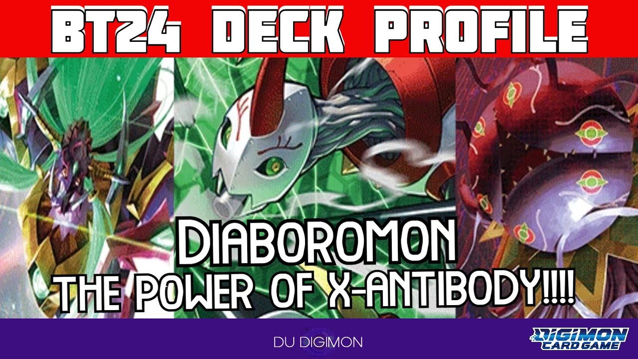 THE POWER OF X-ANTIBODY!!! // BT24 Diaboromon Deck Profile - YouTube