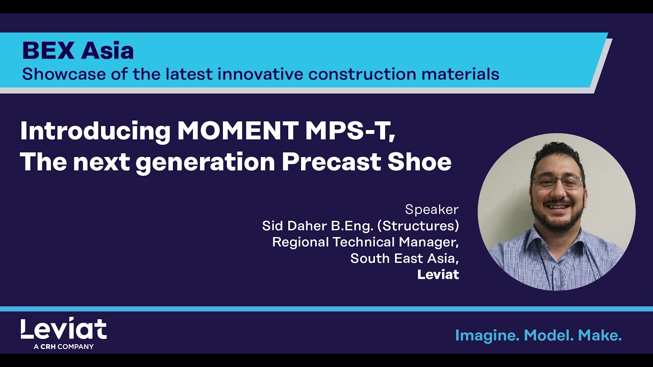 Introducing MOMENT MPS-T Precast Shoe | Presented by Sid Daher | Regional Technical Manager ...