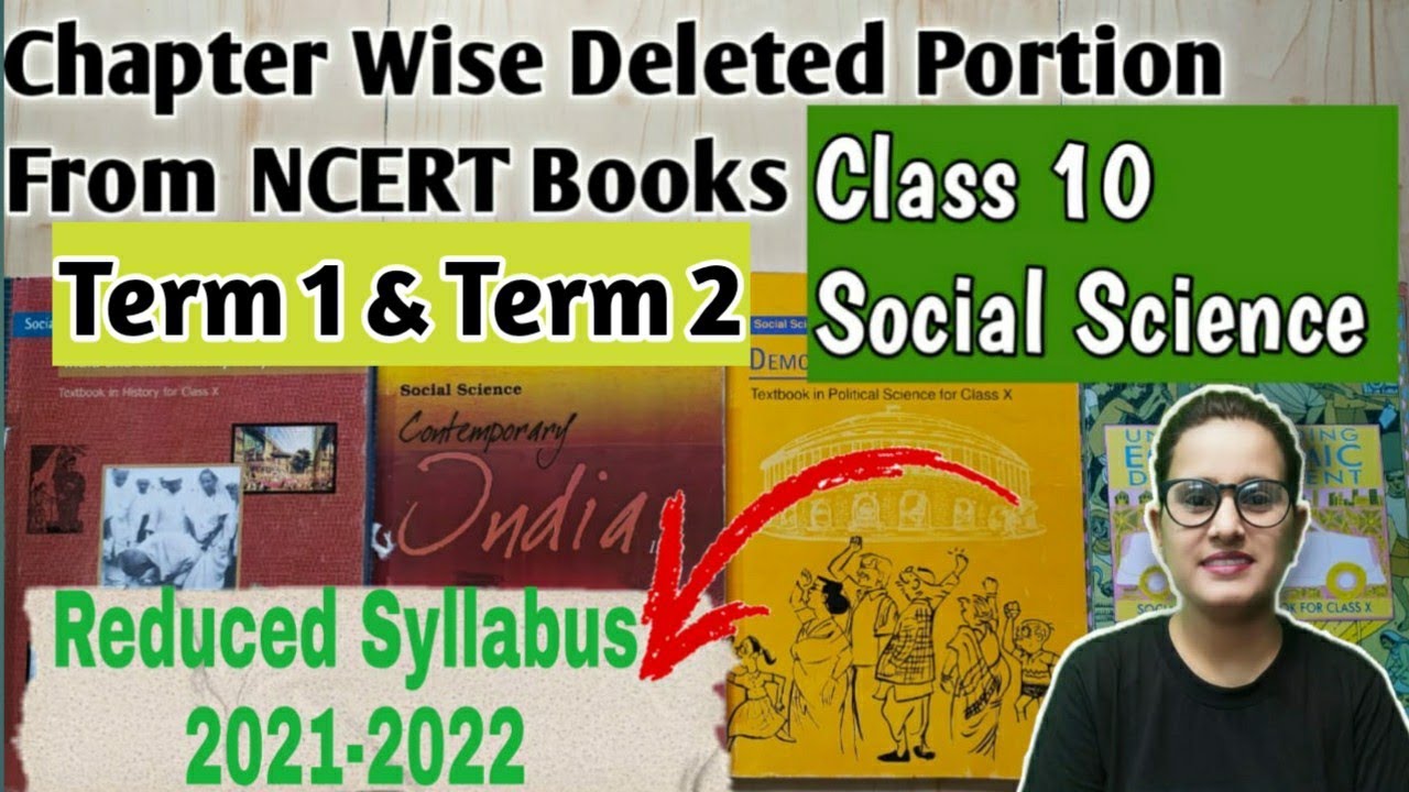 Reduced Syllabus Social Science 2021-22 Class 10 Term 1 & 2 /Deleted ...