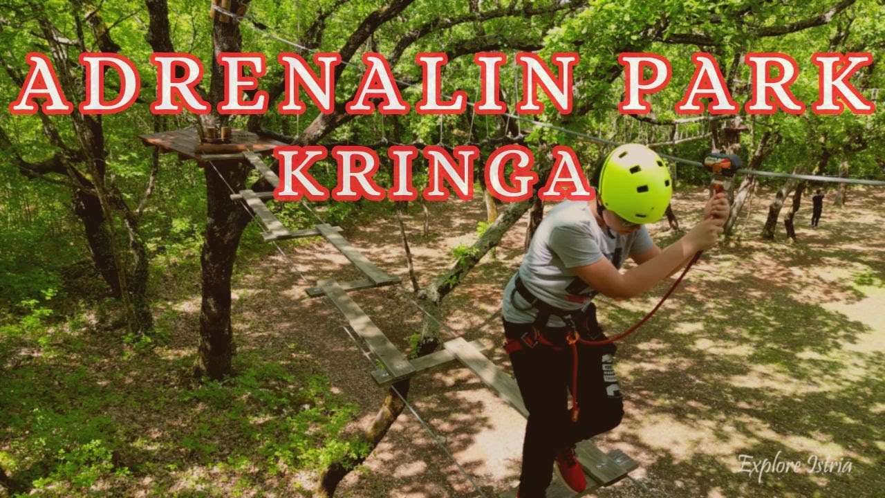 ADRENALIN PARK KRINGA, Istra - YouTube