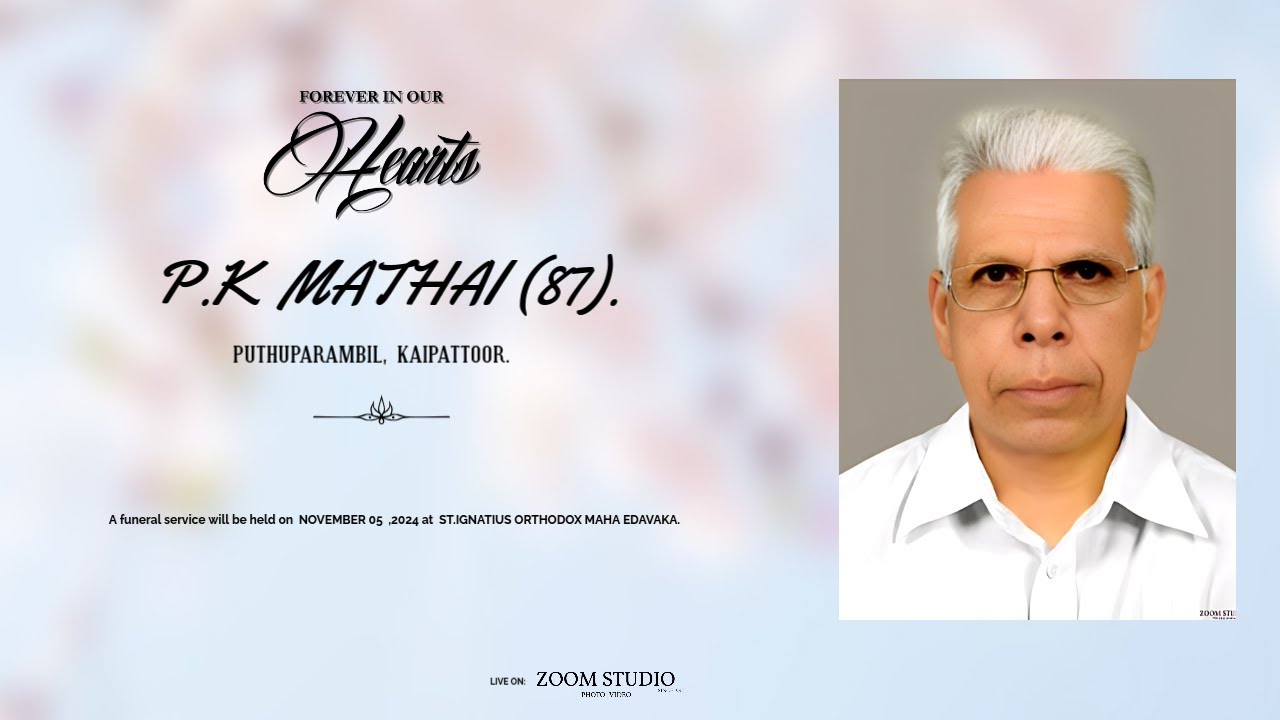 FUNERAL CEREMONY OF P.K MATHAI (87). - YouTube